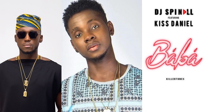DJ Spinall Ft. Kiss Daniel – Baba - Download mp3 - YabaLeftOnline