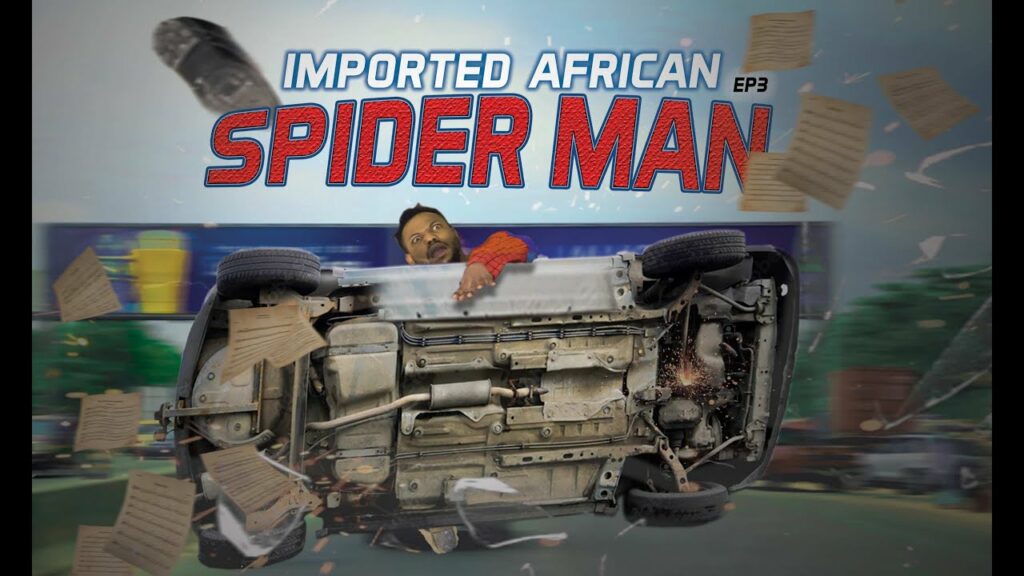 Comedy Video: Xploit Comedy - Imported African Spiderman (EP3 ...