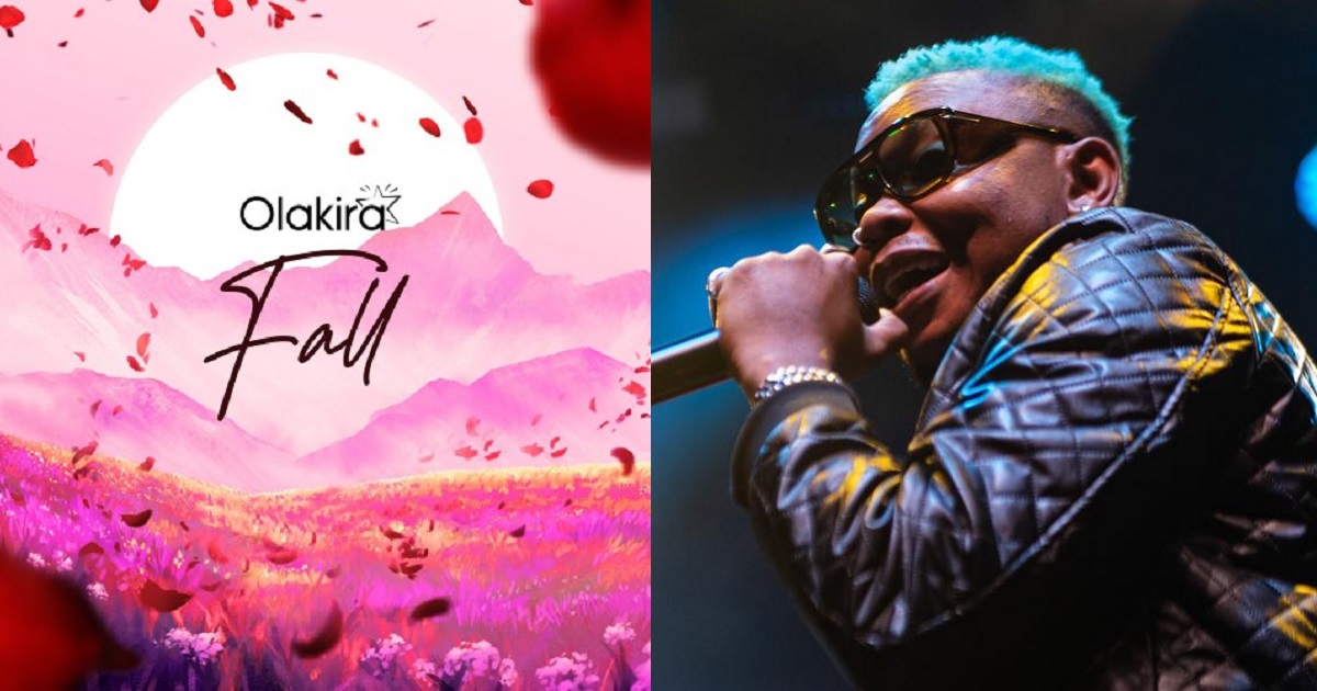 Olakira – Fall - Download Mp3 - YabaLeftOnline
