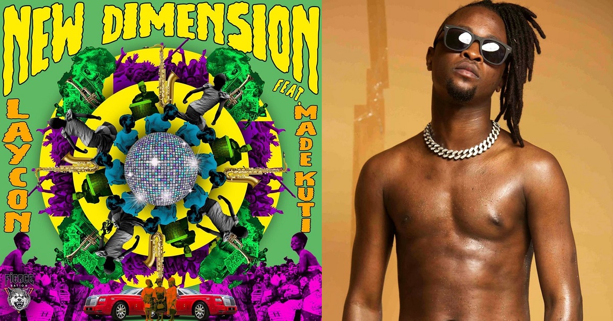 Laycon – New Dimension Ft. Made Kuti - Download Mp3 - YabaLeftOnline