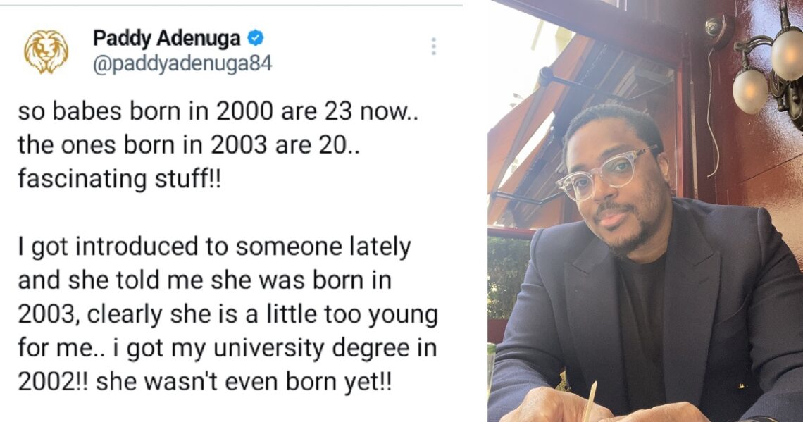 Billionaire's Son, Paddy Adenuga Deems 20-Year-Old Lady "Too Young" For ...